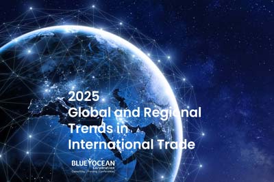2025: Global and Regional Trends in International Trade - Blue Ocean ...